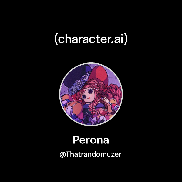 Chat with Perona | character.ai | AI Chat, Reimagined–Your Words. Your ...