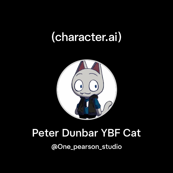 Chat with Peter Dunbar YBF Cat | character.ai | AI Chat, Reimagined ...