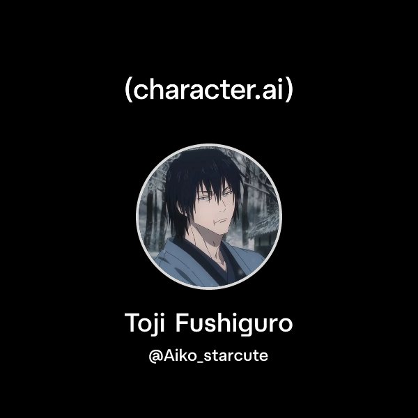 Chat with Toji Fushiguro | character.ai | Personalized AI for every ...