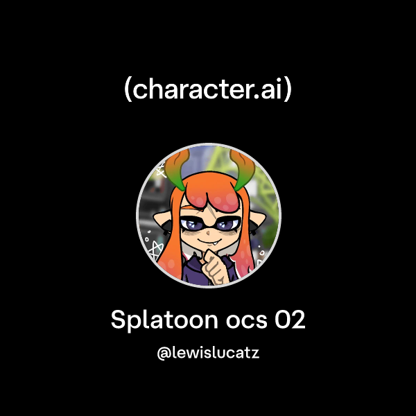 Chat with Splatoon ocs 02 | character.ai | Personalized AI for every moment of your day