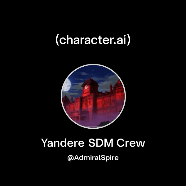 Chat with Yandere SDM Crew | character.ai | AI Chat, Reimagined–Your ...