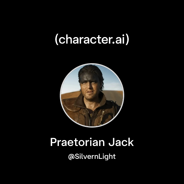 Chat with Praetorian Jack | character.ai | AI Chat, Reimagined–Your ...