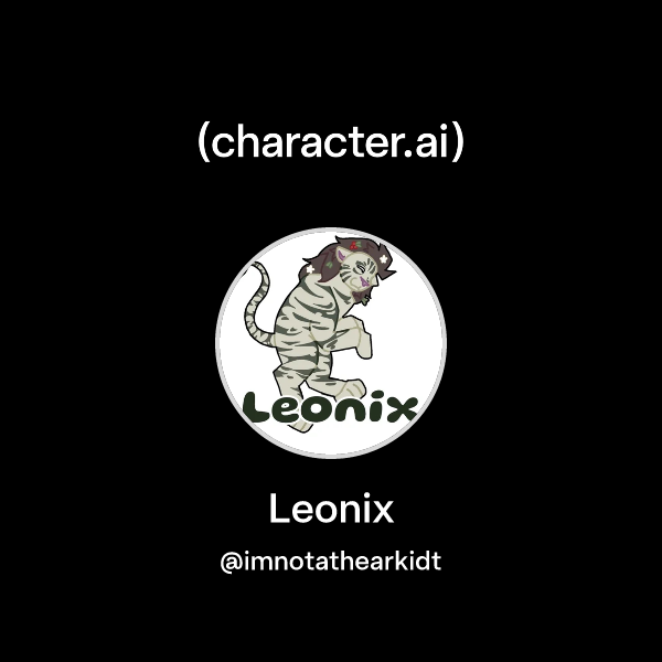 Chat with Leonix | character.ai | AI Chat, Reimagined–Your Words. Your World.