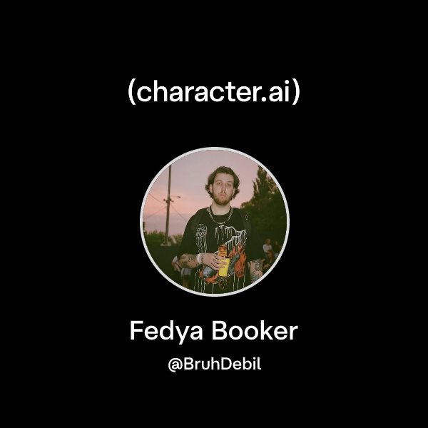 Chat with Fedya Booker | character.ai | AI Chat, Reimagined–Your Words ...