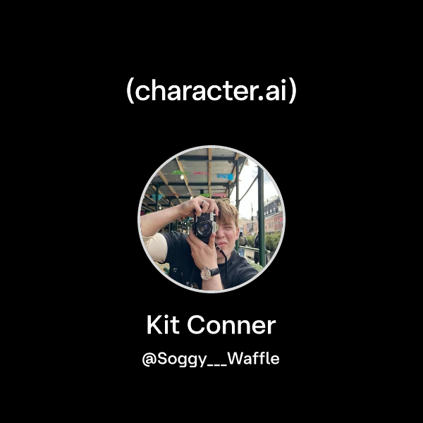 Chat with Kit Conner | character.ai | AI Chat, Reimagined–Your Words. Your World.