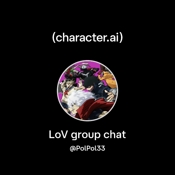 Chat with LoV group chat | character.ai | AI Chat, Reimagined–Your ...