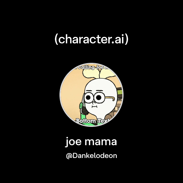 Chat with joe mama | character.ai | AI Chat, Reimagined–Your Words ...