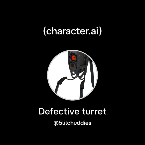 Chat with Defective turret | character.ai | Personalized AI for every ...