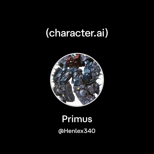 Chat with Primus | character.ai | AI Chat, Reimagined–Your Words. Your ...