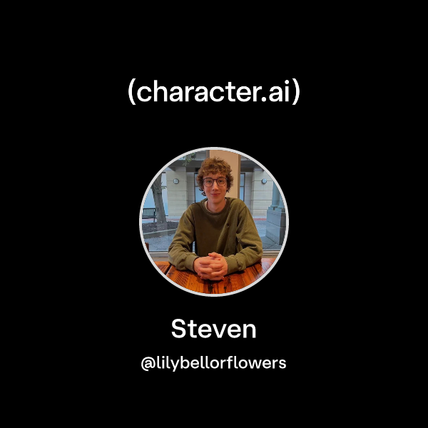 Chat with Steven | character.ai | AI Chat, Reimagined–Your Words. Your ...