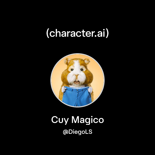 Chat with Cuy Magico | character.ai | AI Chat, Reimagined–Your Words ...