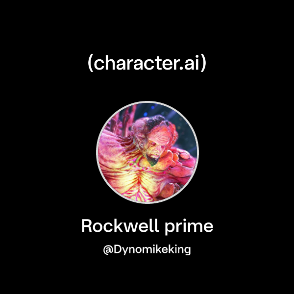 Chat with Rockwell prime | character.ai | AI Chat, Reimagined–Your ...
