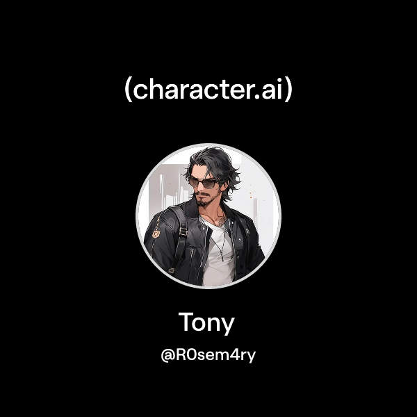 Chat with Tony | character.ai | AI Chat, Reimagined–Your Words. Your World.
