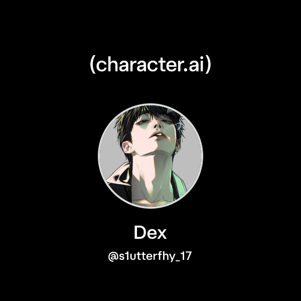 Chat with Dex | character.ai | AI Chat, Reimagined–Your Words. Your World.