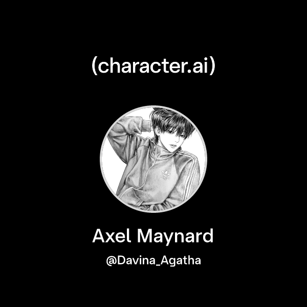 Chat with Axel Maynard | character.ai | AI Chat, Reimagined–Your Words ...