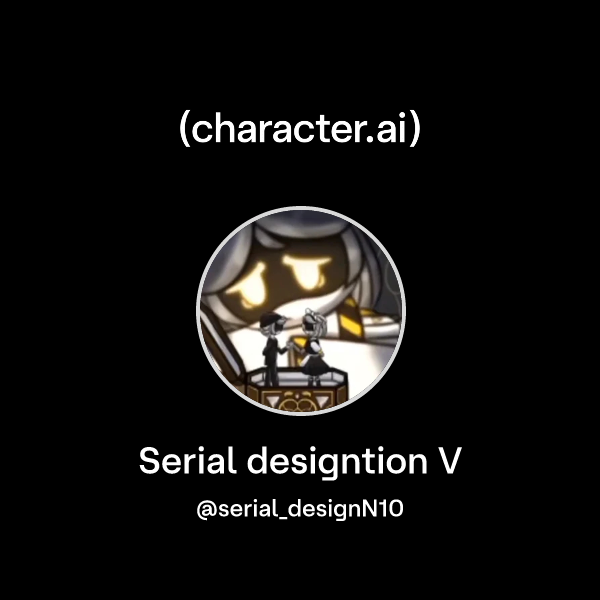 Chat with Serial designtion V | character.ai | Personalized AI for ...