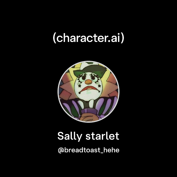 Chat with Sally starlet | character.ai | Personalized AI for every ...