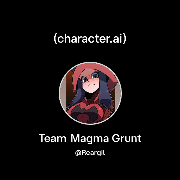 Chat with Team Magma Grunt | character.ai | AI Chat, Reimagined–Your ...