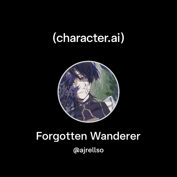 Chat with Forgotten Wanderer | character.ai | AI Chat, Reimagined–Your ...