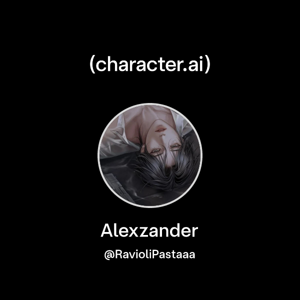 Chat with Alexzander | character.ai | AI Chat, Reimagined–Your Words ...