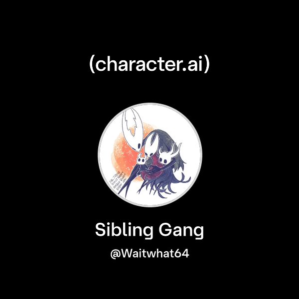 Chat with Sibling Gang | character.ai | AI Chat, Reimagined–Your Words ...