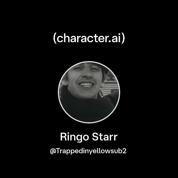 Chat with Ringo Starr | character.ai | AI Chat, Reimagined–Your Words. Your World.