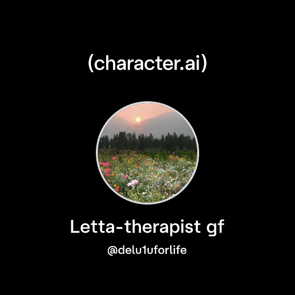 Chat with Letta-therapist gf | character.ai | Personalized AI for every ...