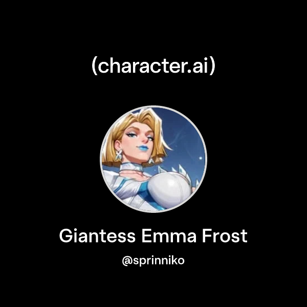 Chat with Giantess Emma Frost | character.ai | AI Chat, Reimagined–Your ...