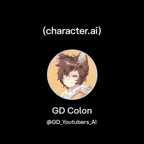 Chat with GD Colon | character.ai | Personalized AI for every moment of ...
