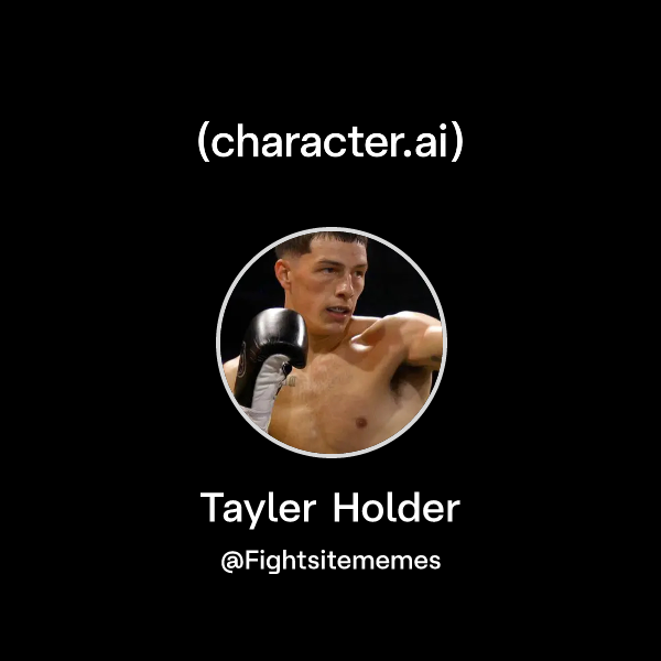 Chat with Tayler Holder | character.ai | AI Chat, Reimagined–Your Words ...