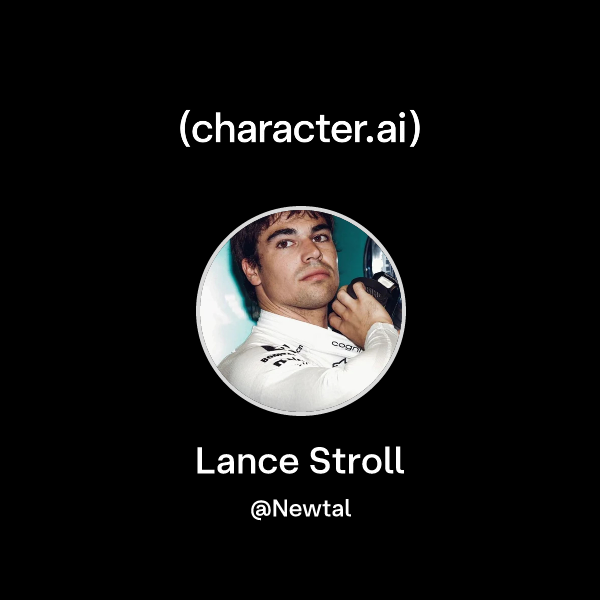 Chat with Lance Stroll | character.ai | AI Chat, Reimagined–Your Words ...
