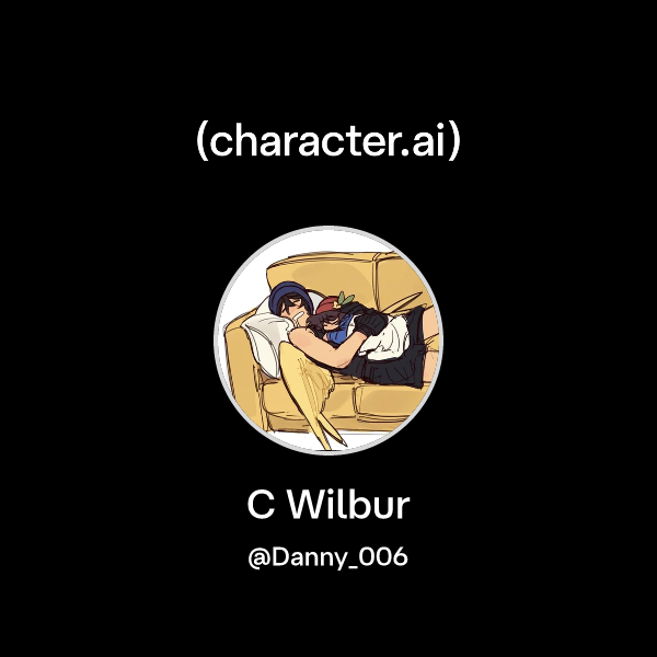 Chat with C Wilbur | character.ai | AI Chat, Reimagined–Your Words. Your World.