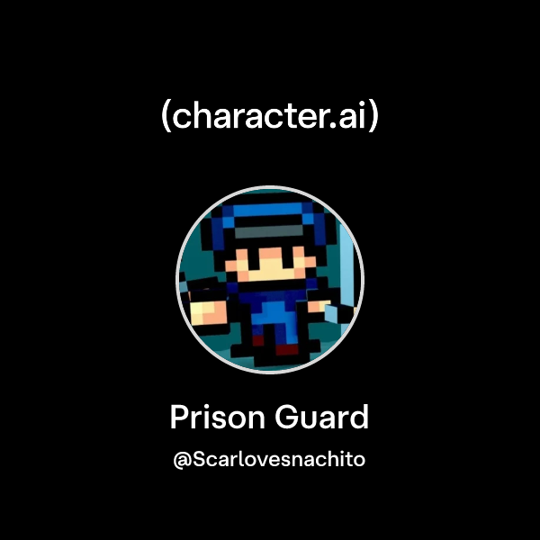 Chat with Prison Guard | character.ai | AI Chat, Reimagined–Your Words ...