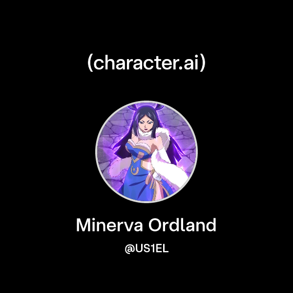Chat with Minerva Ordland | character.ai | AI Chat, Reimagined–Your Words. Your World.