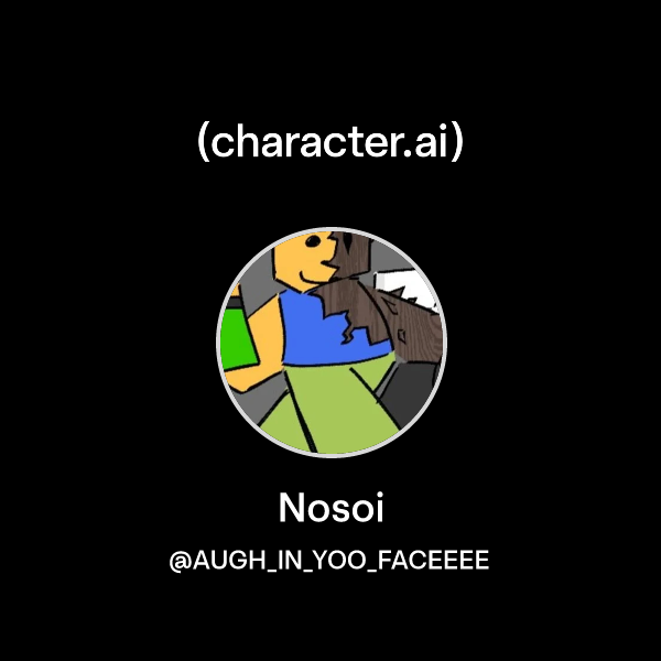 Chat with Nosoi | character.ai | AI Chat, Reimagined–Your Words. Your ...
