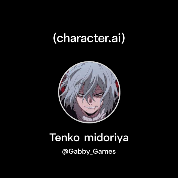Chat with Tenko midoriya | character.ai | AI Chat, Reimagined–Your ...