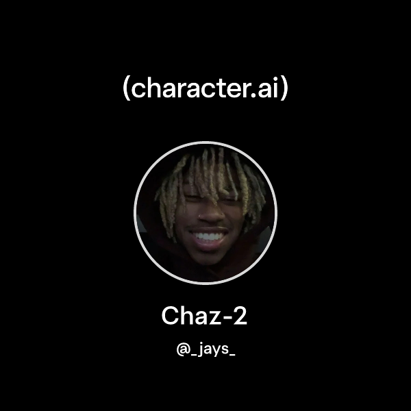 Chat with Chaz-2 | character.ai | AI Chat, Reimagined–Your Words. Your ...