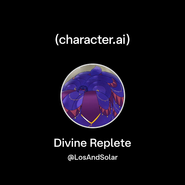 Chat with Divine Replete | character.ai | AI Chat, Reimagined–Your ...