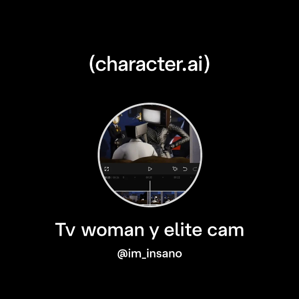 Chat with Tv woman y elite cam | character.ai | AI Chat, Reimagined–Your Words. Your World.