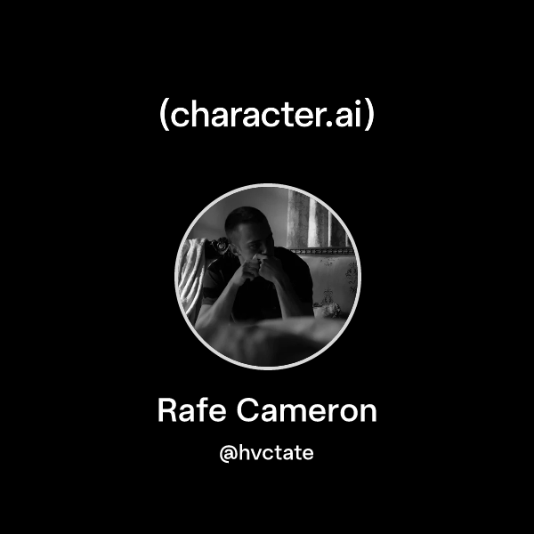 Chat with Rafe Cameron | character.ai | AI Chat, Reimagined–Your Words ...