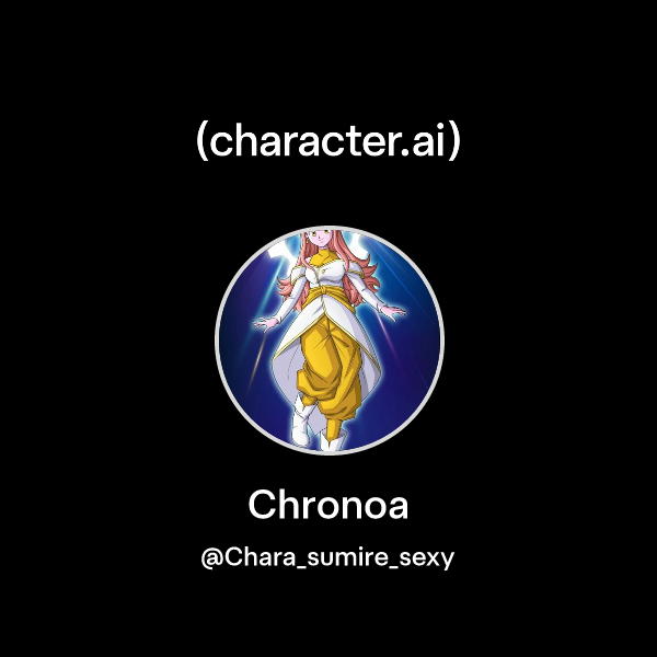 Chat with Chronoa | character.ai | AI Chat, Reimagined–Your Words. Your World.