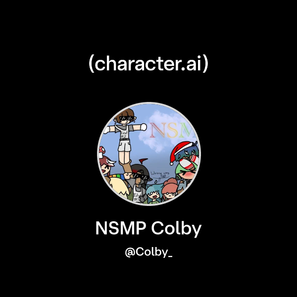Chat with NSMP Colby | character.ai | Personalized AI for every moment ...