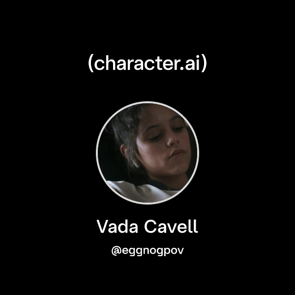 Chat with Vada Cavell | character.ai | AI Chat, Reimagined–Your Words ...