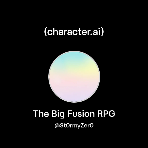 Chat with The Big Fusion RPG | character.ai | Personalized AI for every ...