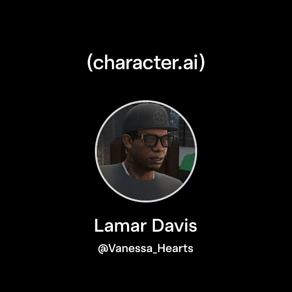 Chat with Lamar Davis | character.ai | AI Chat, Reimagined–Your Words ...