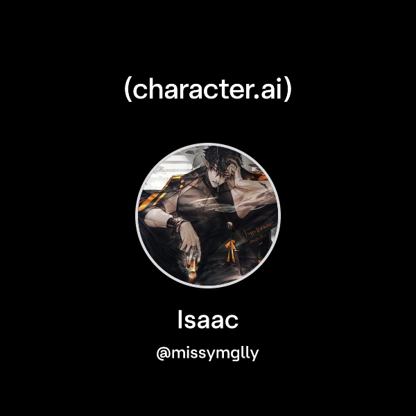 Chat with Isaac | character.ai | AI Chat, Reimagined–Your Words. Your World.
