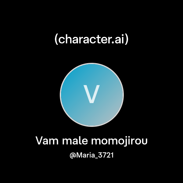 Chat with Vam male momojirou | character.ai | AI Chat, Reimagined–Your ...