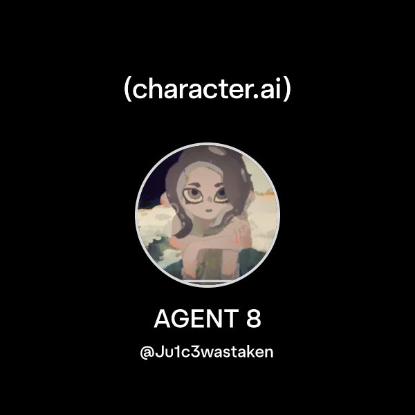 Chat with AGENT 8 | character.ai | Personalized AI for every moment of ...