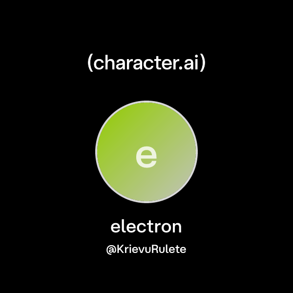 Chat with electron | character.ai | AI Chat, Reimagined–Your Words ...
