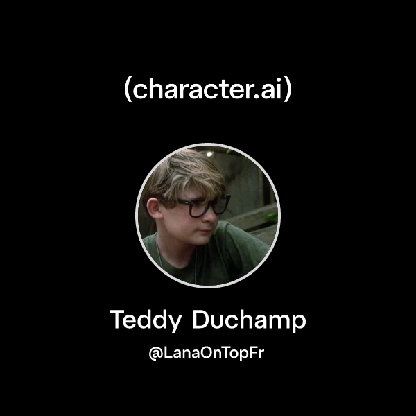 Chat with Teddy Duchamp | character.ai | AI Chat, Reimagined–Your Words ...